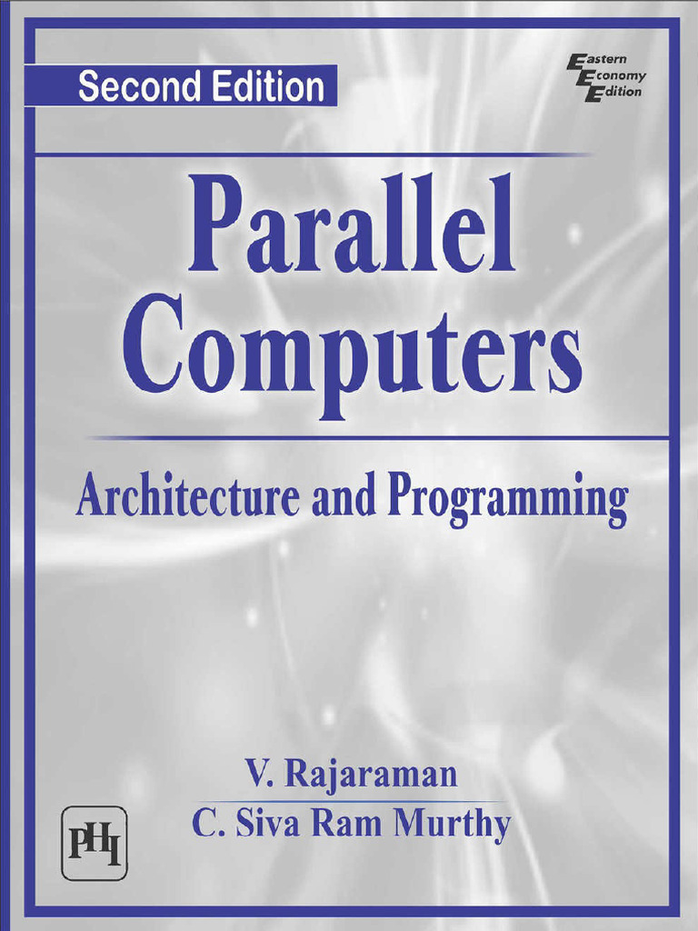 Parallel Computers. Architecture and Programming | PDF | Parallel Computing | Central Processing ...