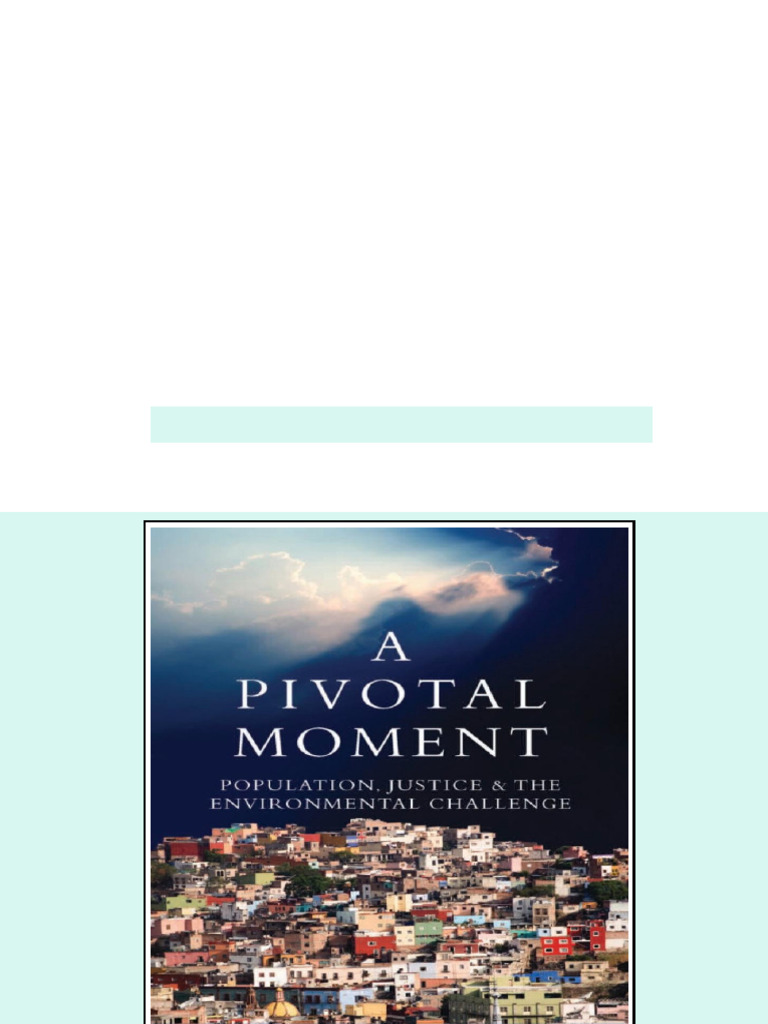 (Ebook) A Pivotal Moment: Population, Justice, and the Environmental ...