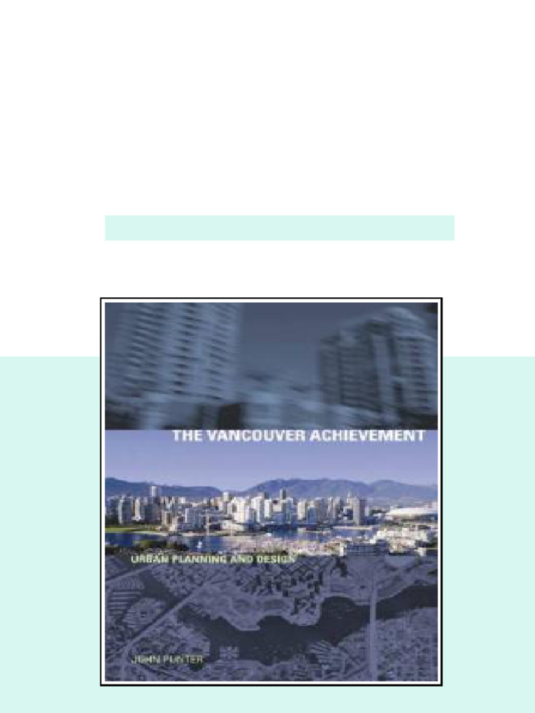 (Ebook) The Vancouver Achievement: Urban Planning and Design by John ...