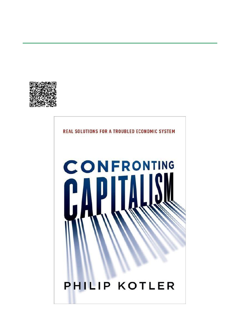 Confronting Capitalism Real Solutions for a Troubled Economic System ...