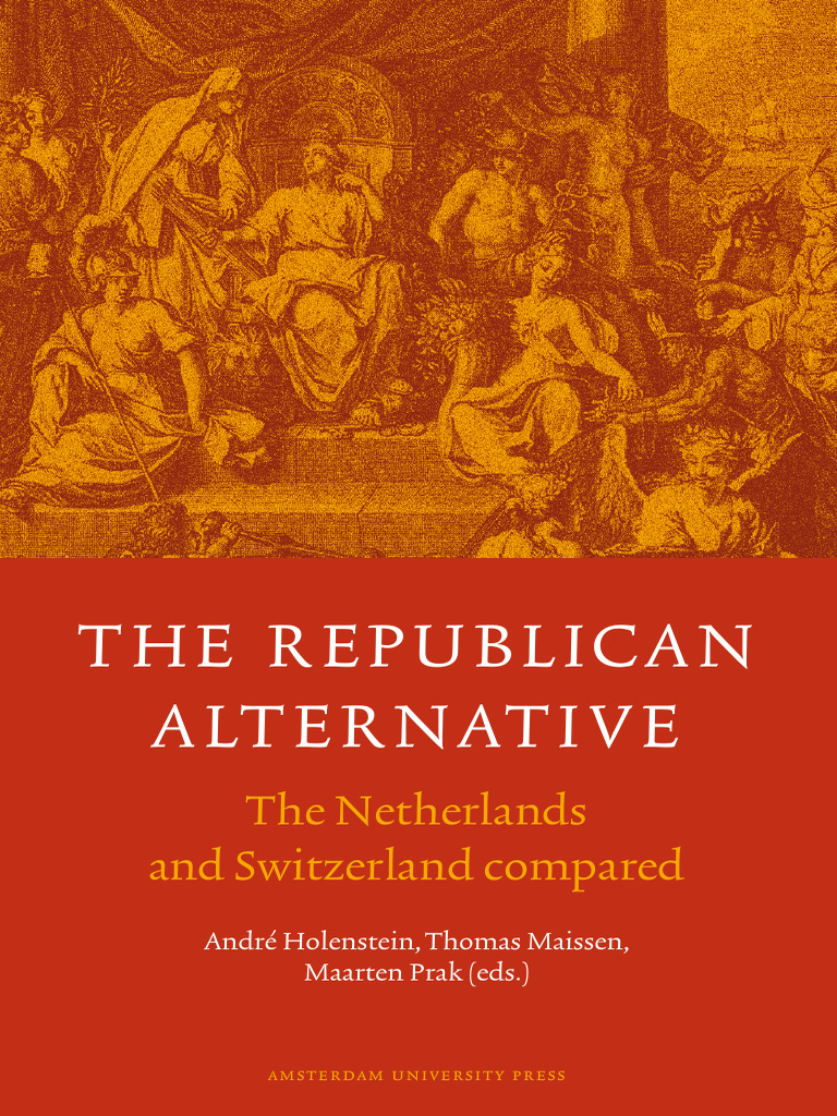 Andre Holenstein, Thomas Maissen, Maarten Prak - The Republican ...