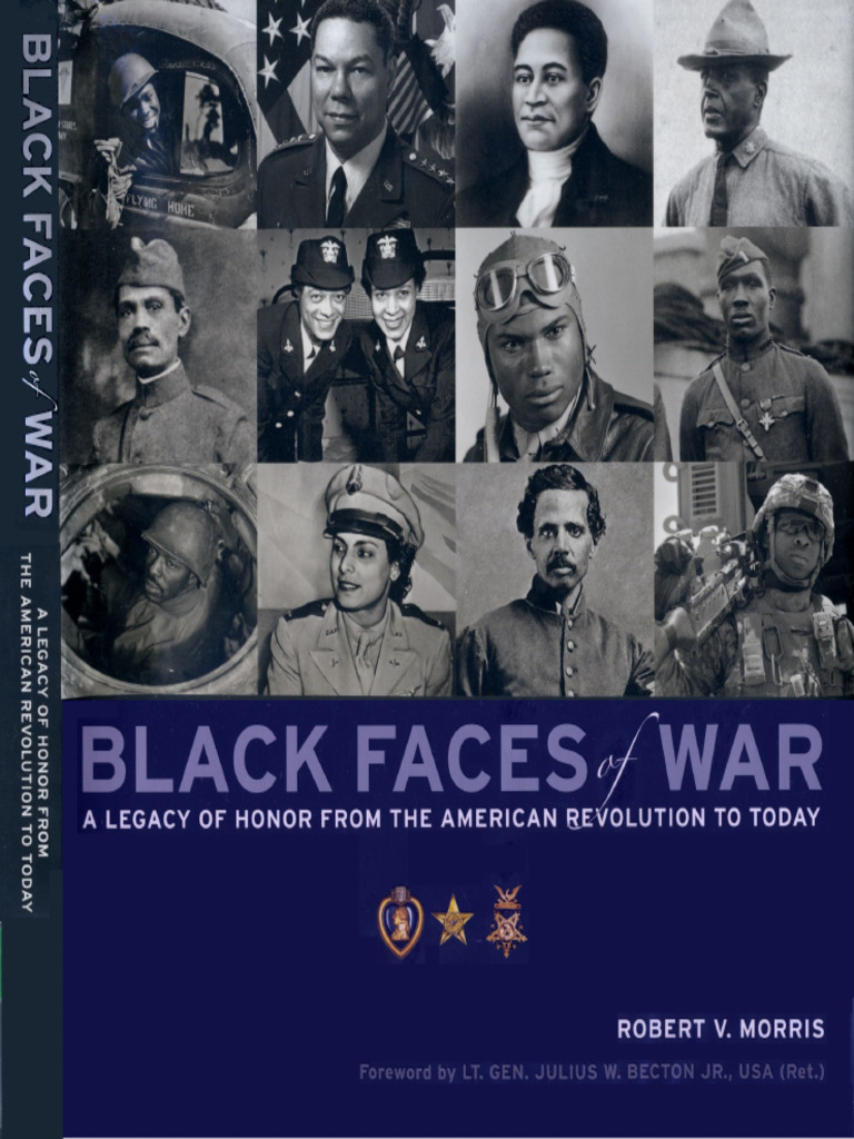 Robert v. Morris, Julius W. Becton Jr. - Black Faces of War_ a Legacy ...