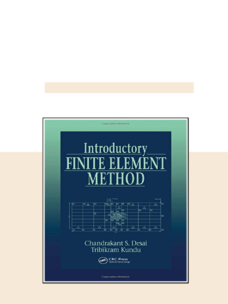Introductory Finite Element Method 1st Edition Chandrakant S. Desai ...