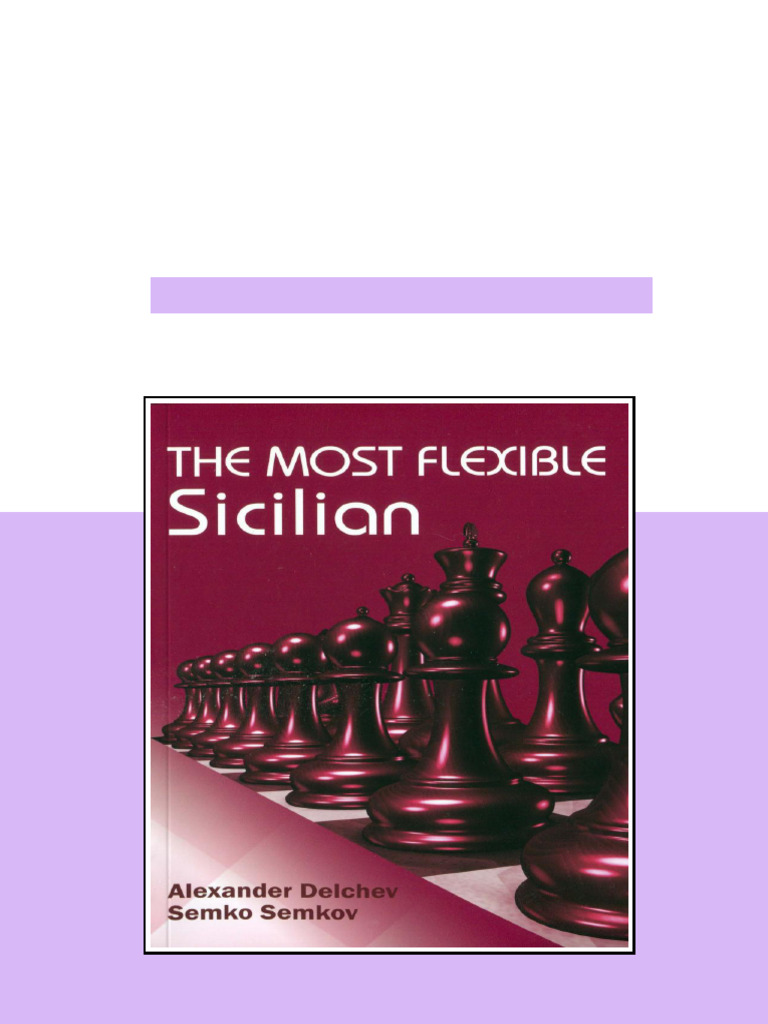 The Most Flexible Sicilian 1st Edition Alexander Delchev - ebook and ...