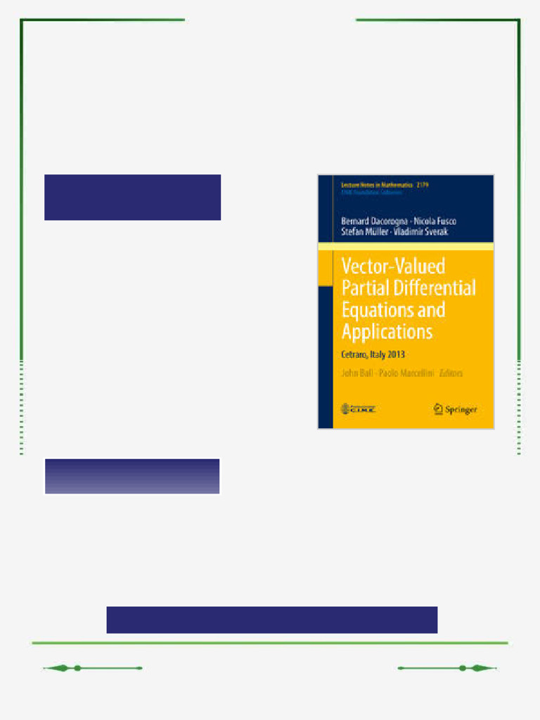 Vector Valued Partial Differential Equations and Applications Cetraro ...
