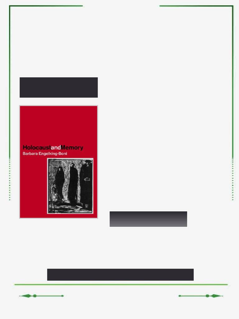 Holocaust and Memory The Experience of the Holocaust and its ...