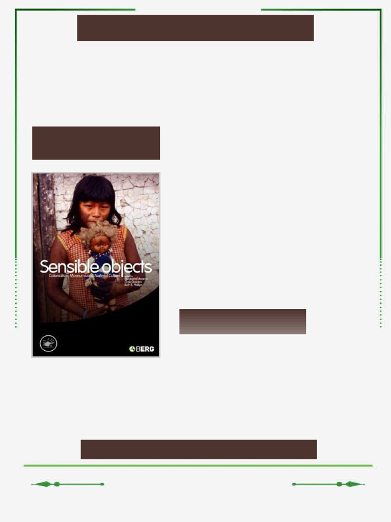 Sensible Objects Colonialism Museums and Material Culture Elizabeth ...