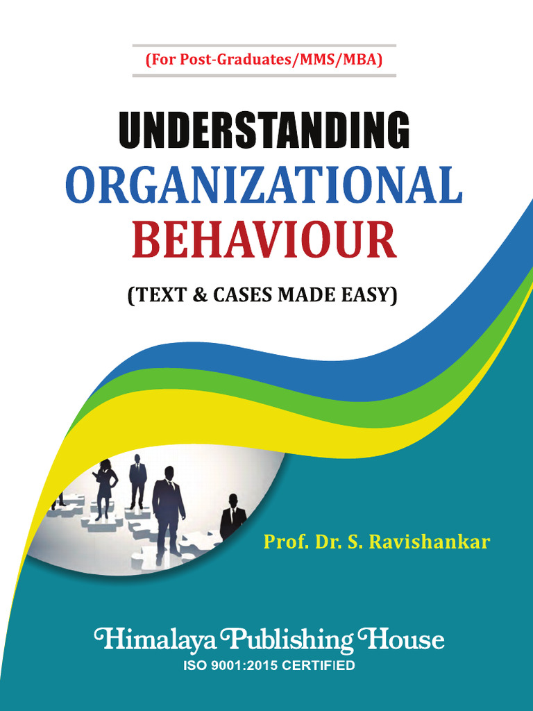 S Ravishankar - Understanding Organizational Behaviour_ Text and Cases ...