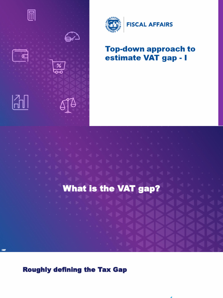 Day 1 IMF Top - Down - VAT - Gap | PDF | Value Added Tax | Taxes