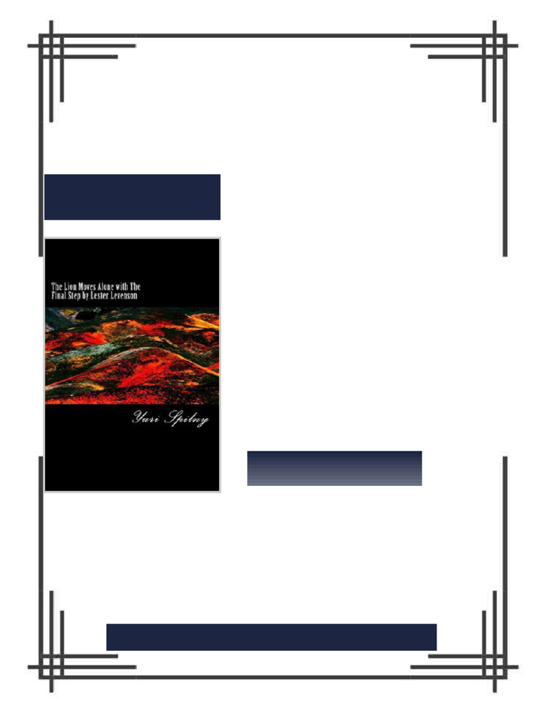 The Lion Moves Alone with The Final Step to Freedom by Lester Levenson ...