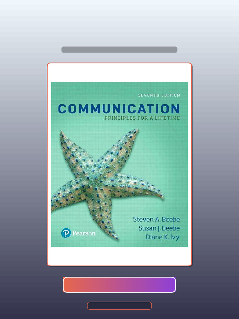 Communication Principles for a Lifetime 7th Edition Steven a Beebe ...