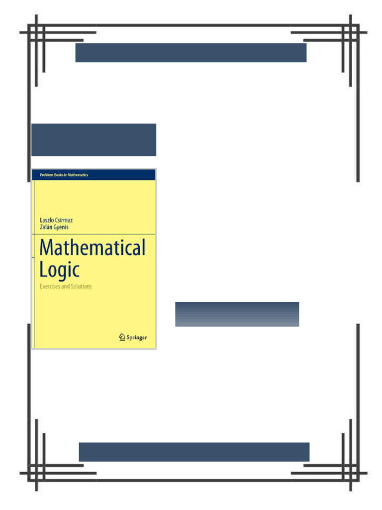 Mathematical Logic: Exercises and Solutions 1st Edition Laszlo Csirmaz ...
