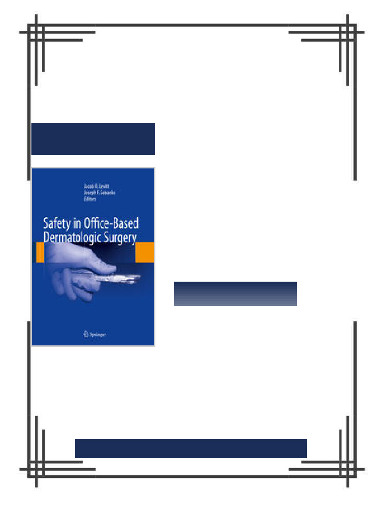 Safety in Office Based Dermatologic Surgery 1st Edition Jacob O. Levitt ...