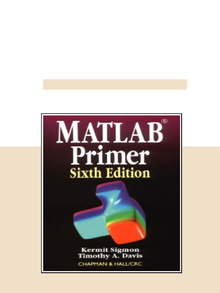 MATLAB Primer 6th Edition Edition Kermit Sigmon And Timothy A. Davis ...