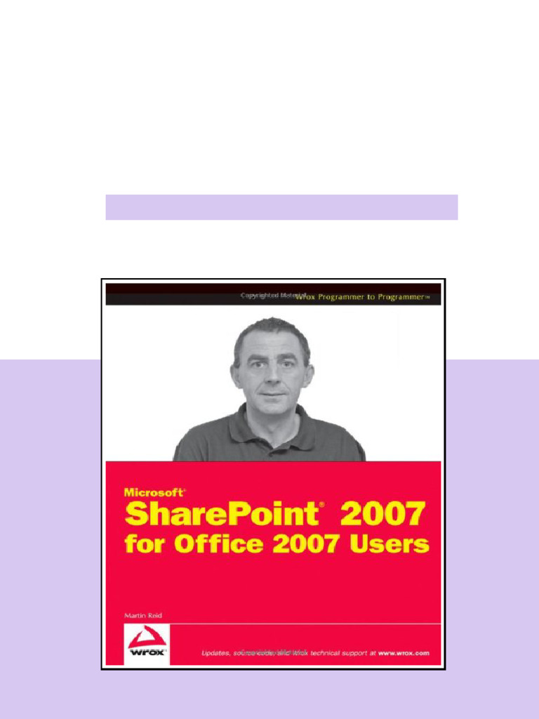 Microsoft SharePoint 2007 for Office 2007 Users 1st Edition Martin Reid - ebook and textbook ...