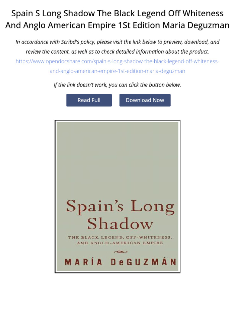 Spain s Long Shadow The Black Legend Off Whiteness and Anglo American ...