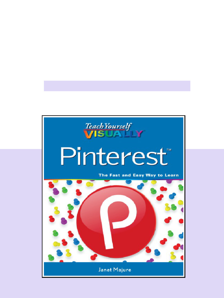 Teach Yourself VISUALLY Pinterest 1st Edition Janet Majure - ebook and ...