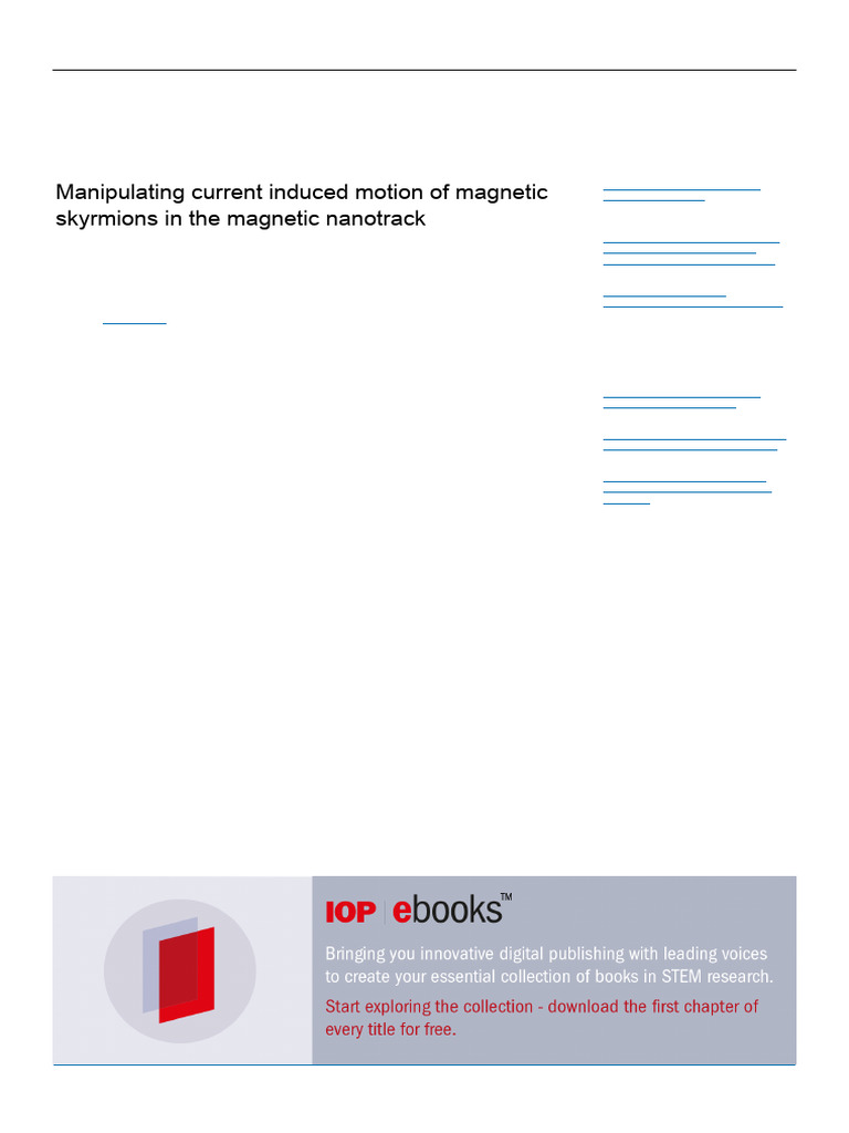 Manipulating Current Induced Motion of Magnetic Skyrmions in The ...
