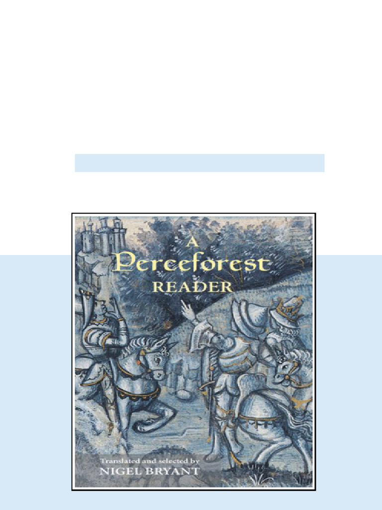 A Perceforest Reader Selected Episodes from Perceforest The Prehistory ...