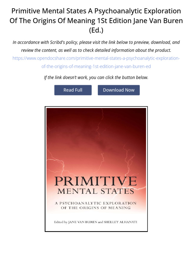 Primitive Mental States A Psychoanalytic Exploration of the Origins of ...