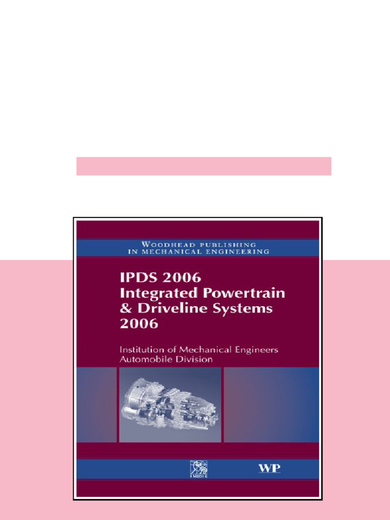 IPDS 2006 Integrated Powertrain and Driveline Systems 2006 1st Edition ...