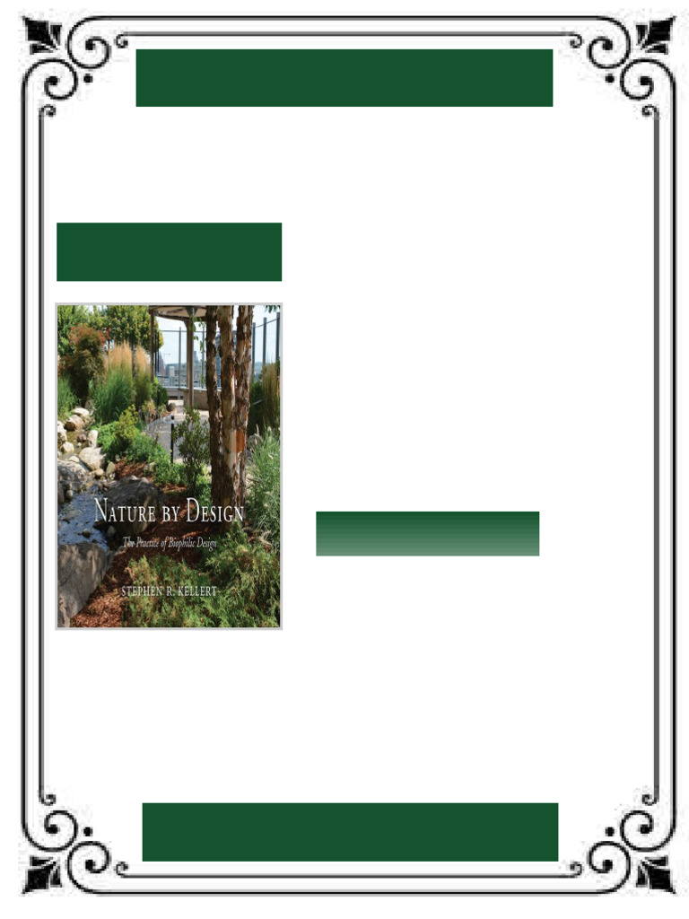 Nature by Design The Practice of Biophilic Design Stephen R. Kellert ...