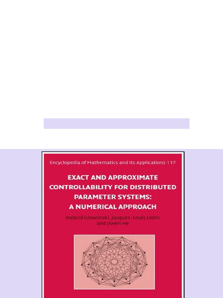 Exact and Approximate Controllability for Distributed Parameter Systems ...