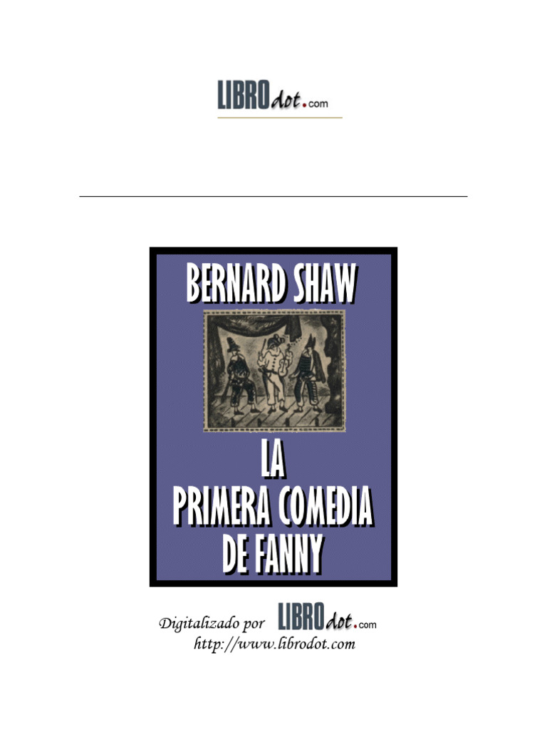 George Bernard Shaw - La Primera Comedia de Fanny | PDF | George ...