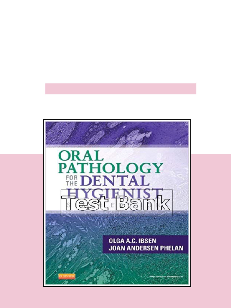 Oral Pathology for the Dental Hygienist 6th Edition Ibsen Test Bank ...