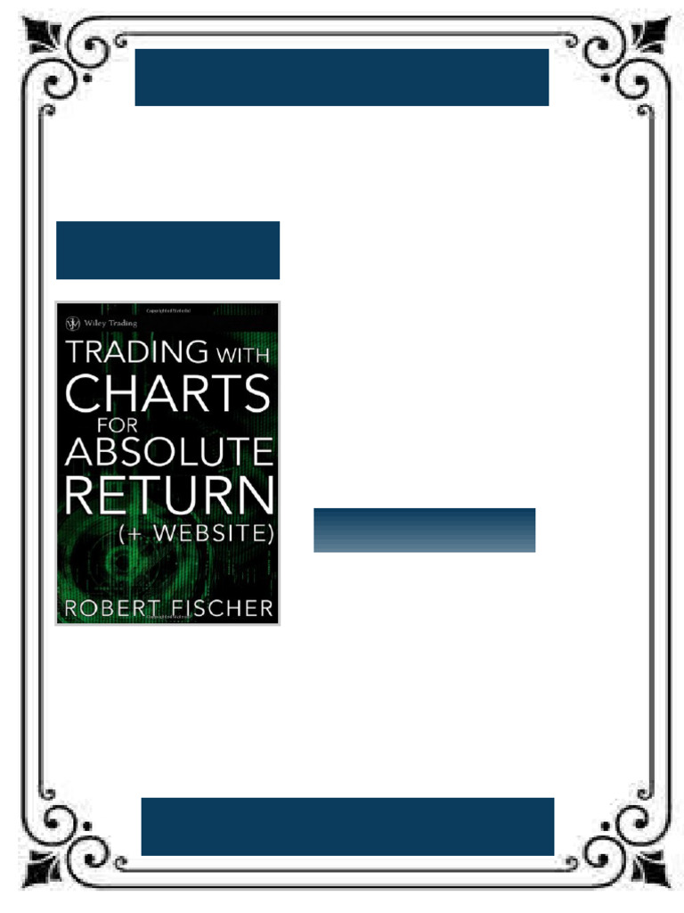 Trading With Charts for Absolute Returns 1st Edition Robert Fischer ...