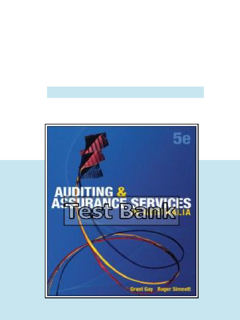 Auditing and Assurance Services 5th Edition Gay Test Bank - test bank ...
