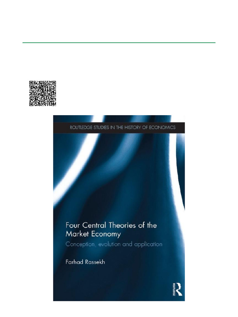 Four Central Theories of the Market Economy Conception, evolution and ...