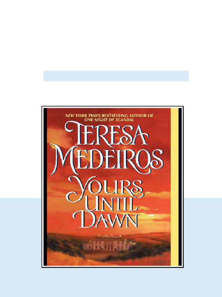 Yours Until Dawn Medeiros Teresa full digital chapters | PDF
