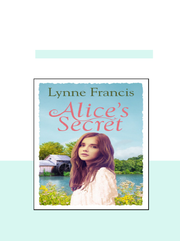 Alices Secret Francis Lynne full chapters instanly | PDF