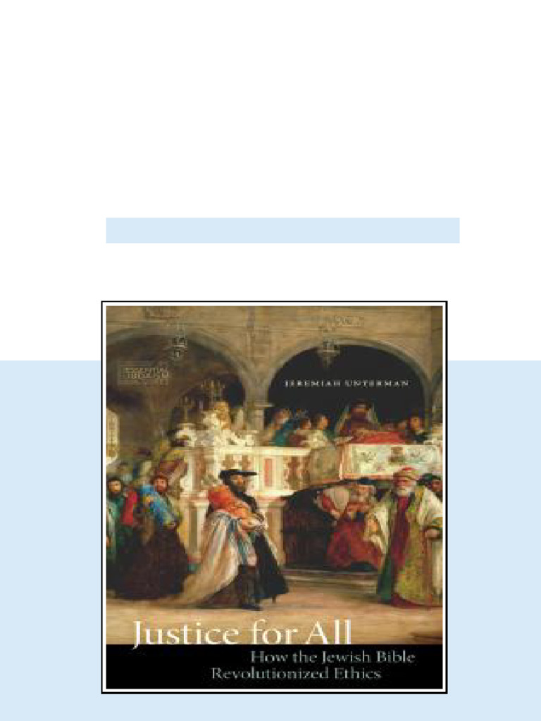 (Ebook) Justice for All : How the Jewish Bible Revolutionized Ethics by ...
