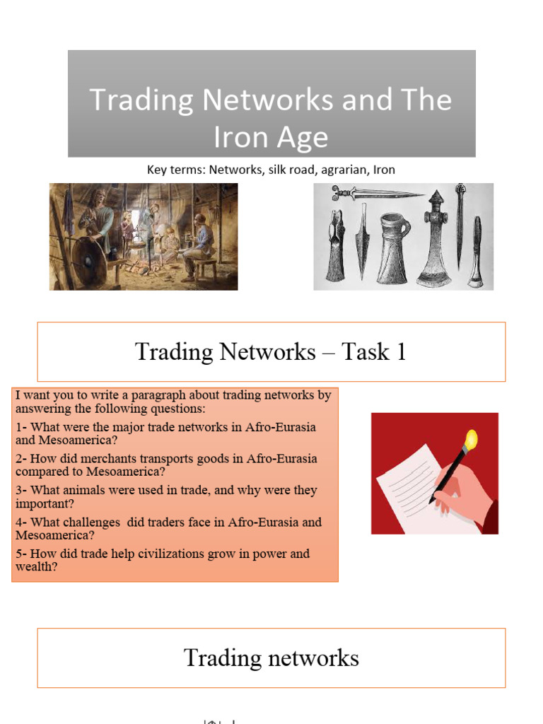 Trading Networks and The Iron Age | PDF | Smelting | Silk Road
