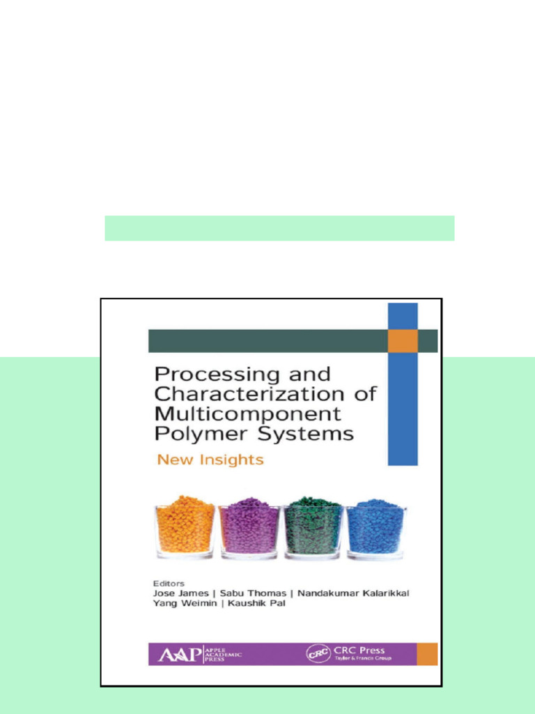 Processing and Characterization of Multicomponent Polymer Systems New ...