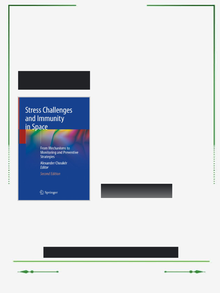 Stress Challenges and Immunity in Space: From Mechanisms to Monitoring ...