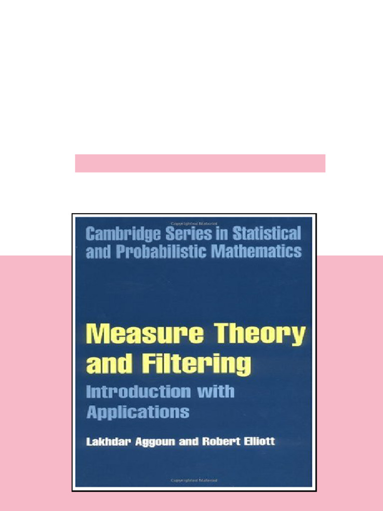 Measure theory and filtering introduction and applications 1st Edition ...