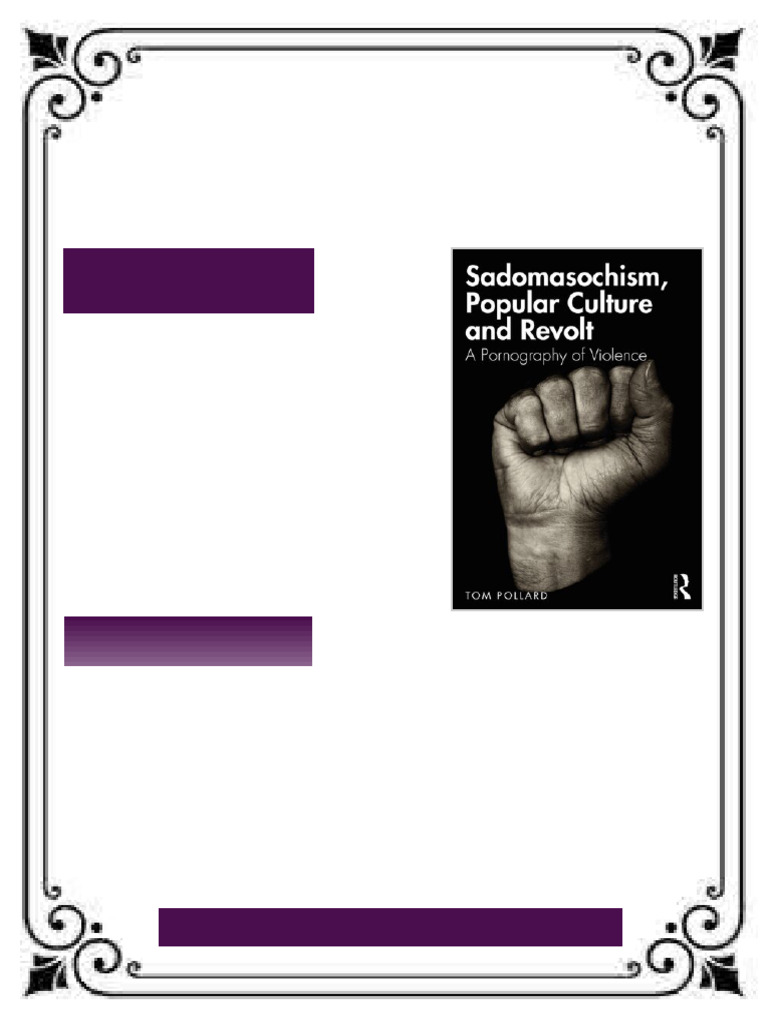 Sadomasochism Popular Culture and Revolt A Pornography of Violence ...