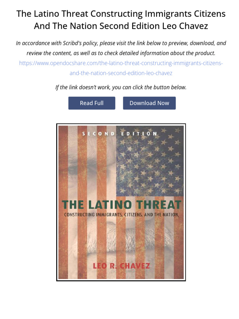 The Latino Threat Constructing Immigrants Citizens and the Nation ...