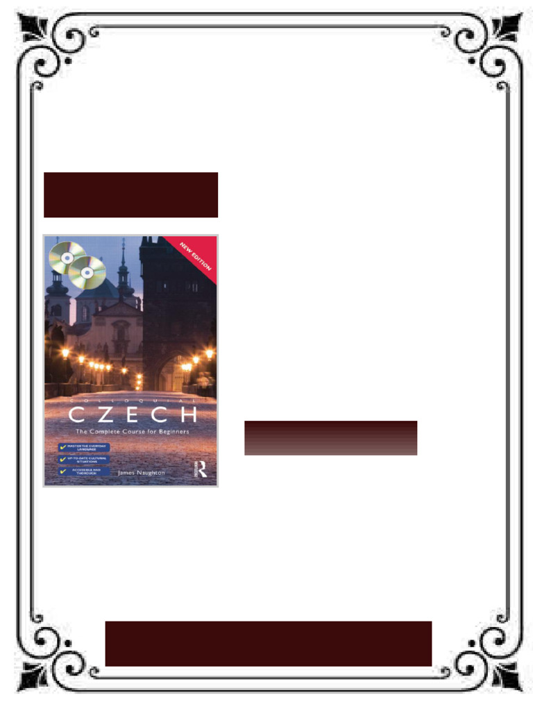 Colloquial Czech the complete course for beginners 3rd Edition James ...