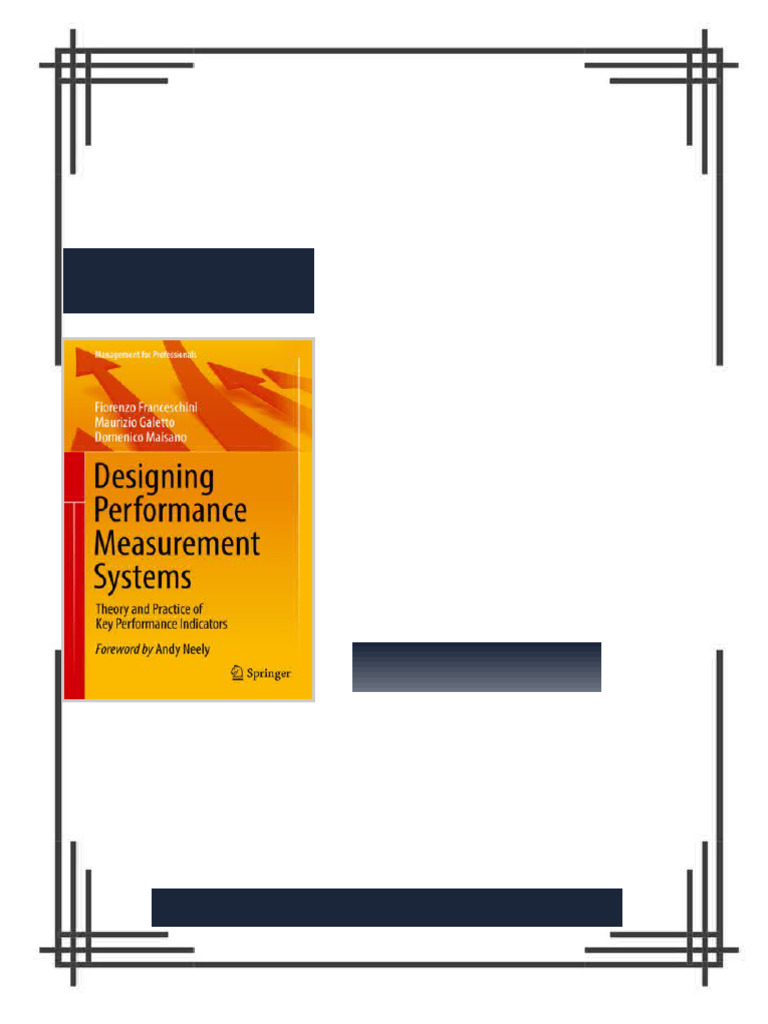 Designing Performance Measurement Systems: Theory and Practice of Key ...
