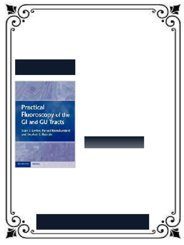 Practical fluoroscopy of the GI and GU tracts 1st Edition Marc S Levine ...