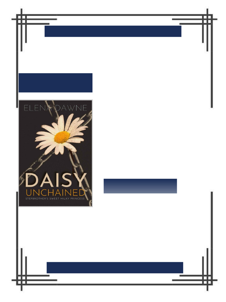 Daisy Unchained Stepbrother s Sweet Milky Princess Filthy Rich Kinky ...
