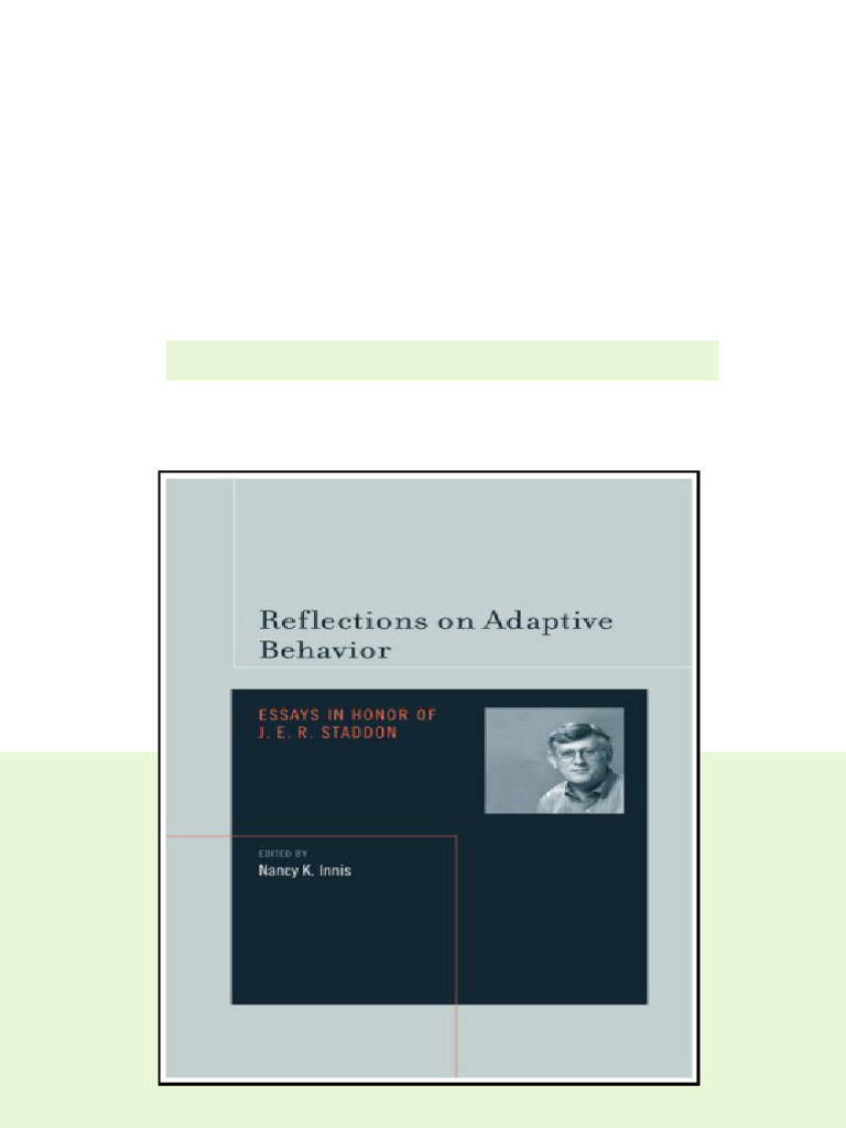 Reflections On Adaptive Behavior Essays In Honor Of J E R Staddon ...