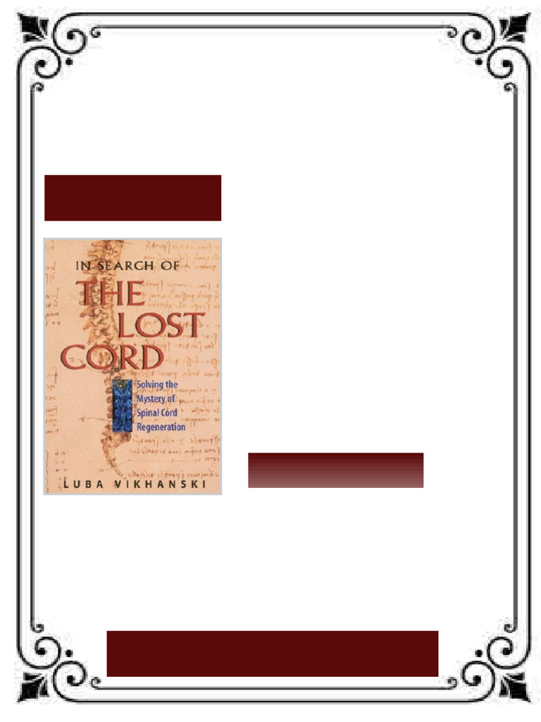 In Search of the Lost Cord Solving the Mystery of Spinal Cord ...