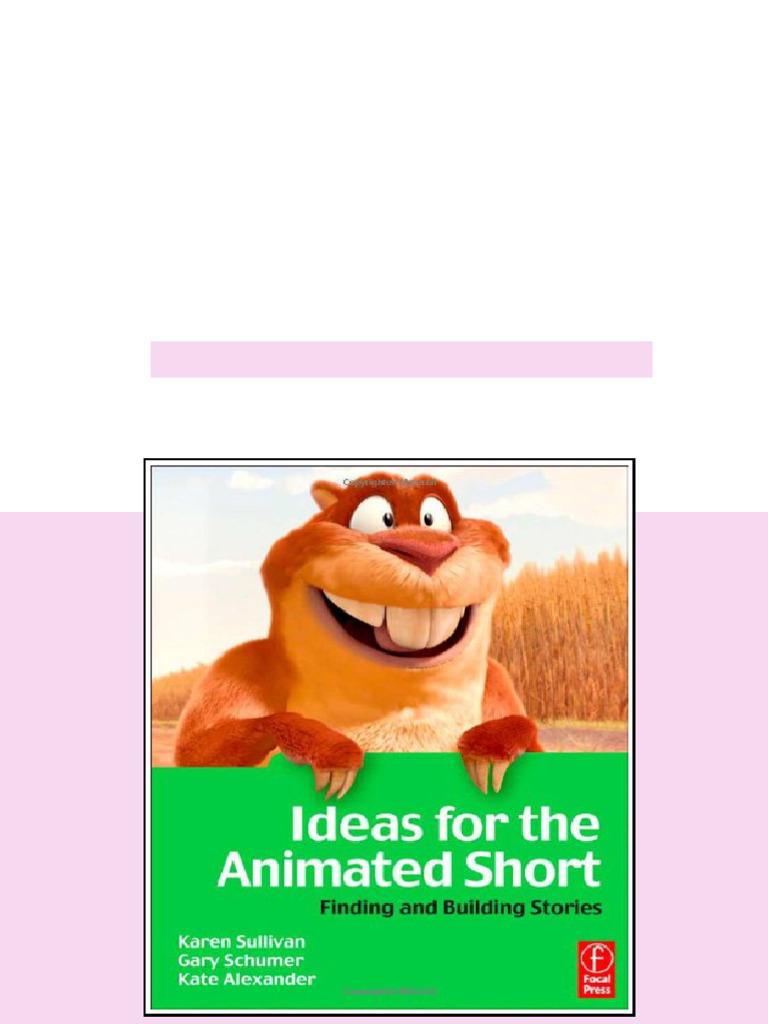 (Ebook) Ideas for the Animated Short: Finding and Building Stories by ...