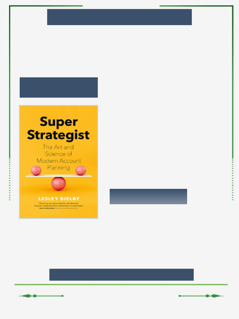 Super Strategist: The Art and Science of Modern Account Planning Lesley ...