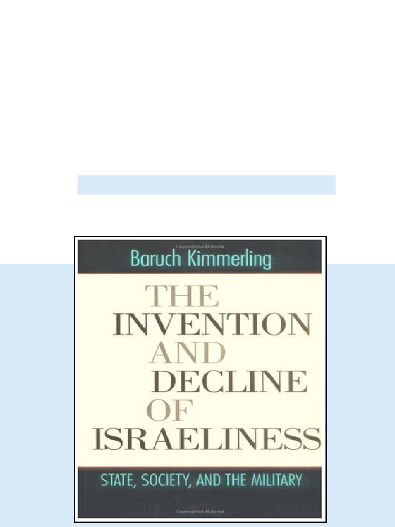 (Ebook) The Invention and Decline of Israeliness: State, Society, and ...
